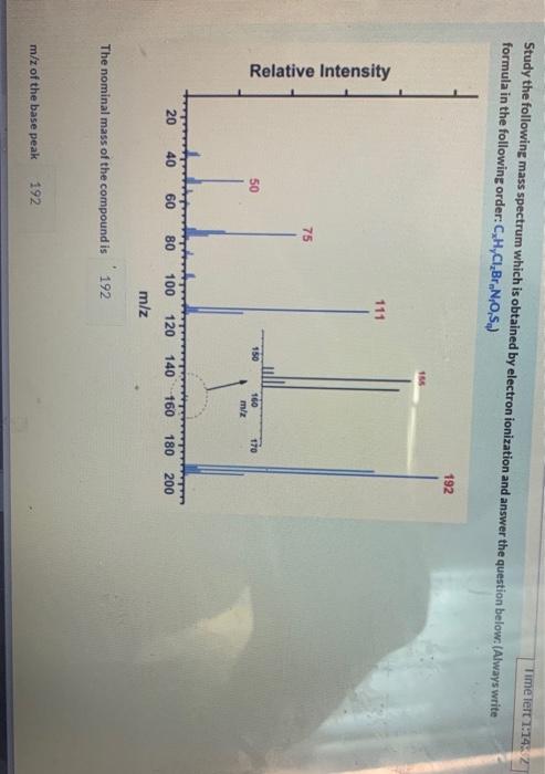 Solved Timelert 1:14 Study the following mass spectrum which | Chegg.com