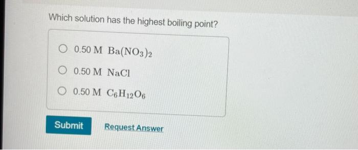Solved Which solution has the highest boiling point? | Chegg.com