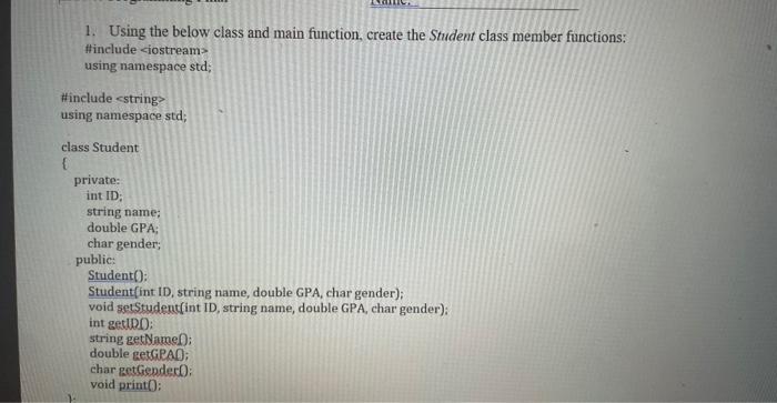 Solved 1. Using the below class and main function, create | Chegg.com