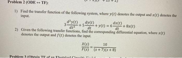 Solved Problem 2 (ODE TF): 1) Find the transfer function of | Chegg.com