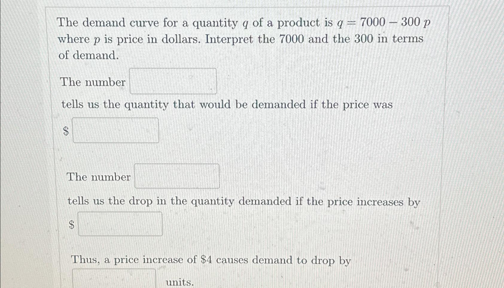 Solved The demand curve for a quantity q ﻿of a product is | Chegg.com