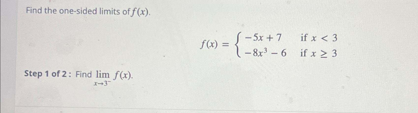 Solved Find the one-sided limits of | Chegg.com