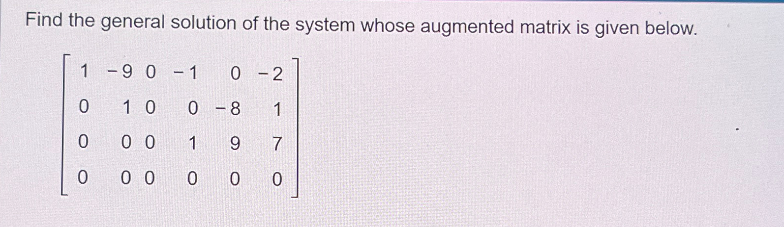 Find the general solution of the system whose | Chegg.com