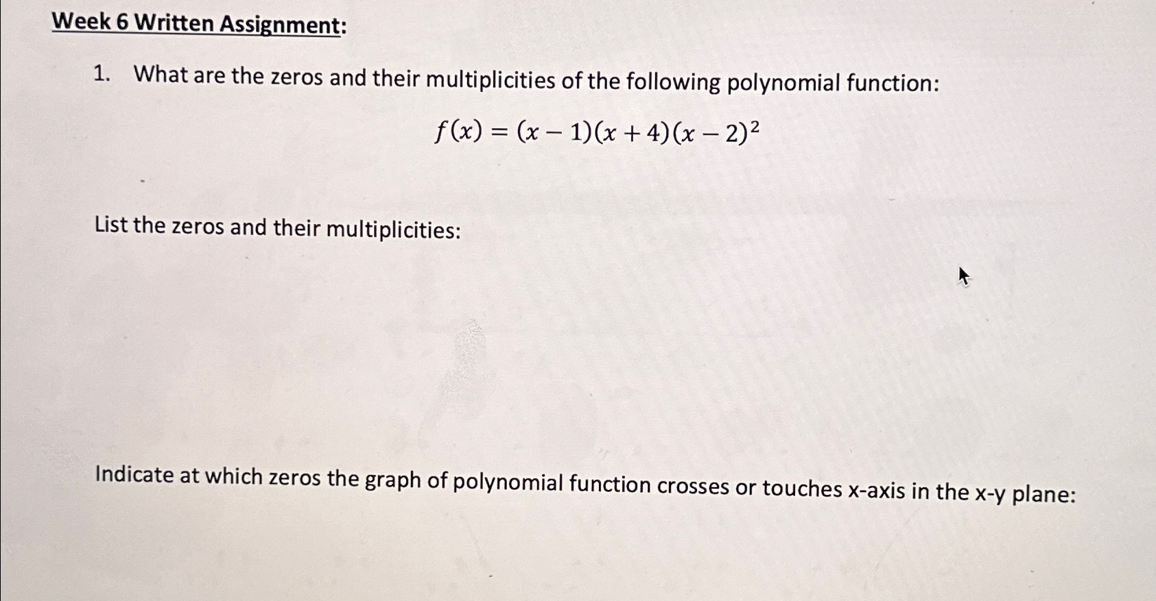 Solved Week 6 ﻿Written Assignment:What are the zeros and | Chegg.com