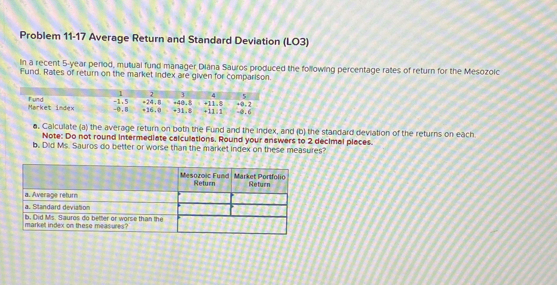 Problem 11-17 ﻿Average Return and Standard Deviation | Chegg.com