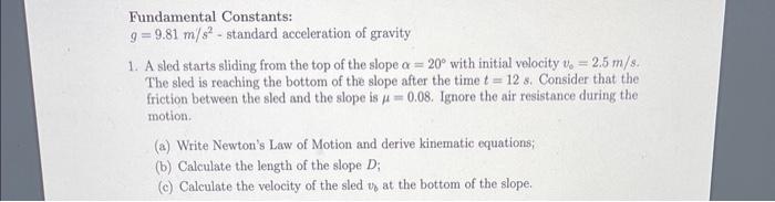 Solved Fundamental Constants: g=9.81 m/s2− standard | Chegg.com