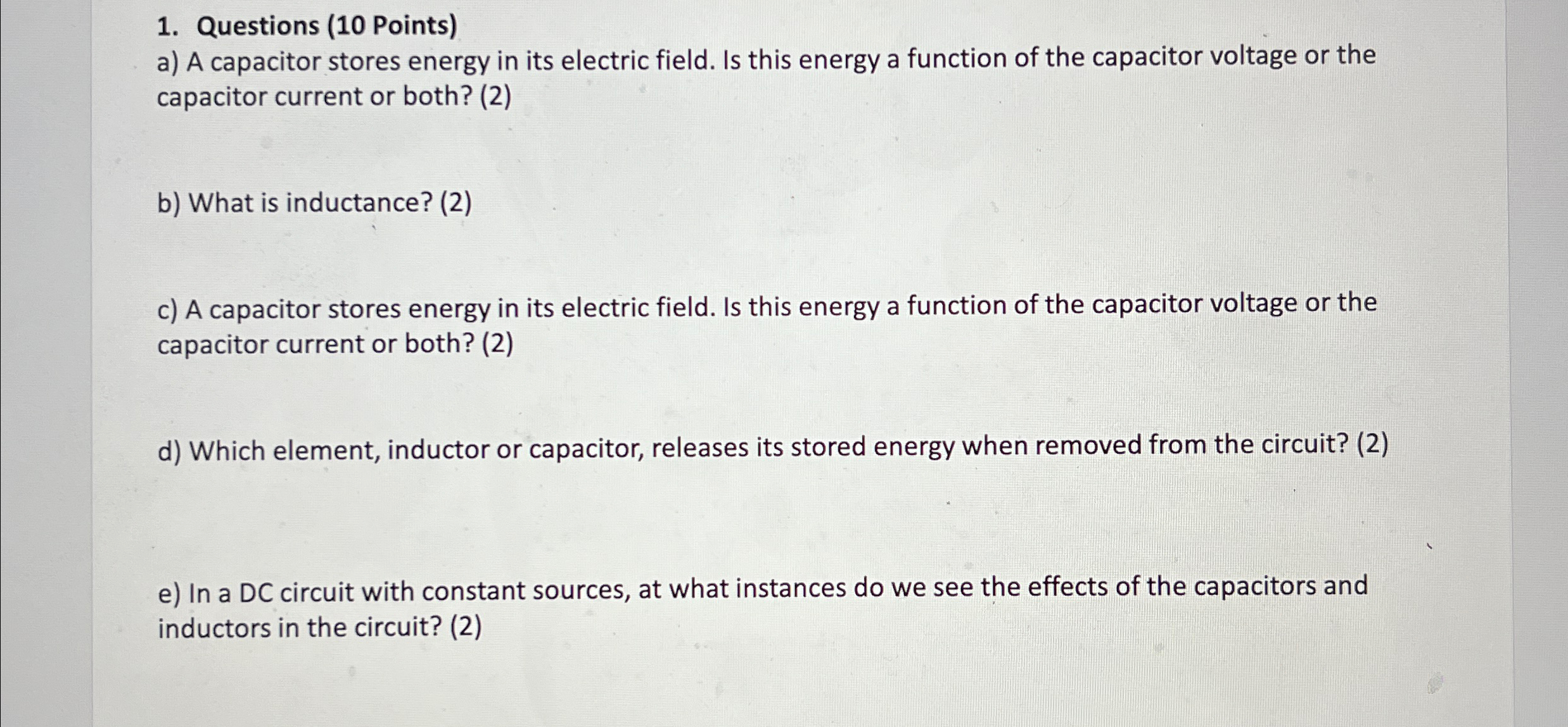 Solved Questions (10 ﻿Points)a) ﻿A capacitor stores energy | Chegg.com