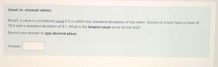 Solved Usual vs. unusual values. Recall: a value is | Chegg.com