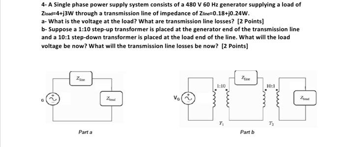 Solved 4-A Single phase power supply system consists of a | Chegg.com