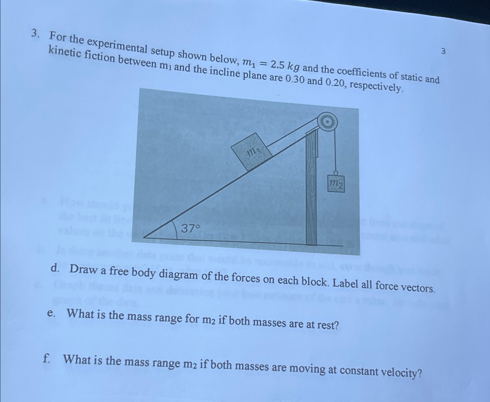 Solved 3kinetic experimental setup shown below, m1=2.5kg | Chegg.com