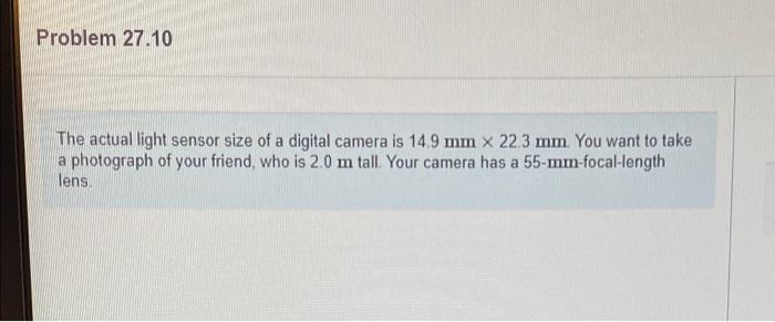 Solved Problem 27.10 The actual light sensor size of a | Chegg.com