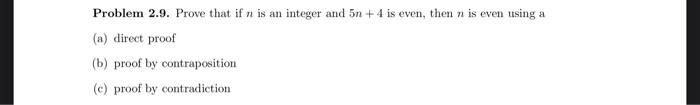 Solved Problem 2.9. Prove that if n is an integer and 5n+4 | Chegg.com