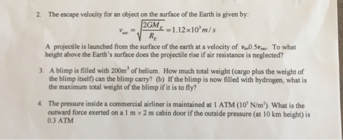 Solved 2. The escape velocity for an object on the surface | Chegg.com