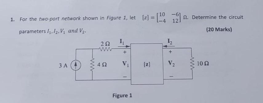 Solved For the two-port network shown in Figure 1, ﻿let | Chegg.com