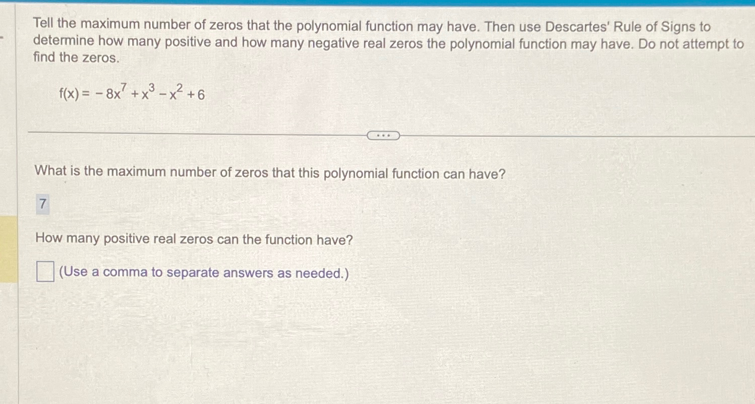 Solved Tell the maximum number of zeros that the polynomial | Chegg.com