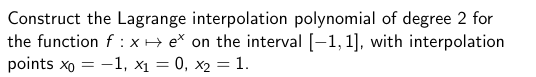 Construct the Lagrange interpolation polynomial of | Chegg.com