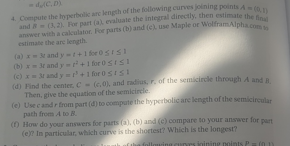 Solved =dH(C,D).Compute the hyperbolic arc length of the | Chegg.com