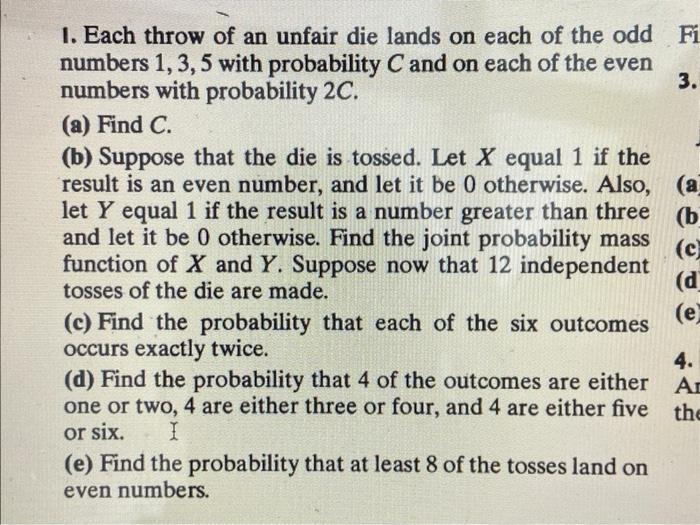 Solved 1. Each throw of an unfair die lands on each of the | Chegg.com