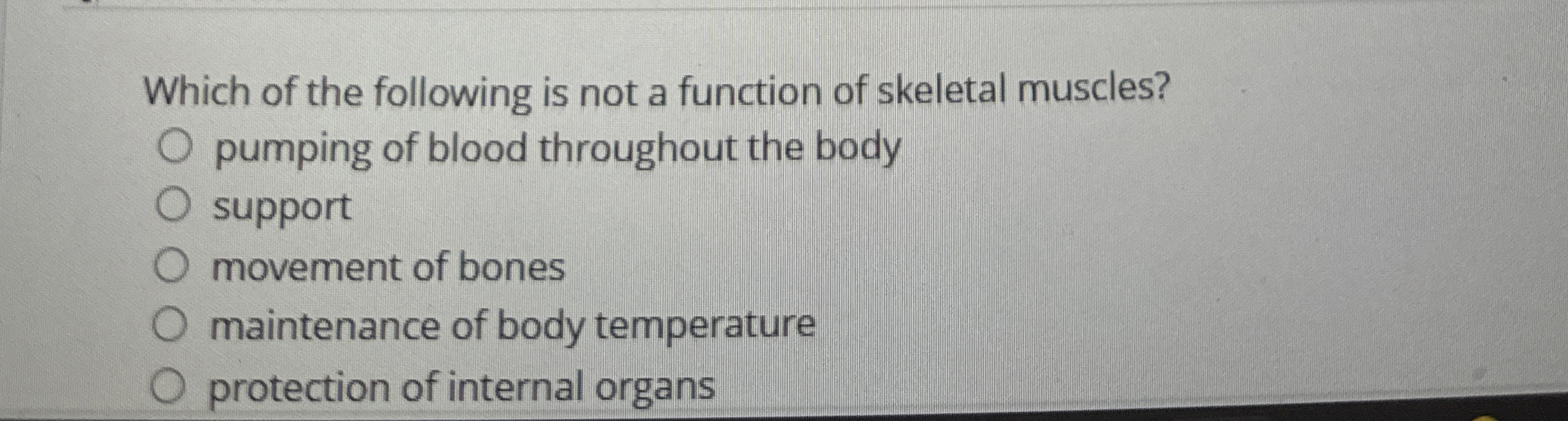 Solved Which of the following is not a function of skeletal | Chegg.com
