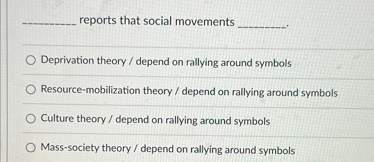 Solved reports that social movementsDeprivation theory / | Chegg.com