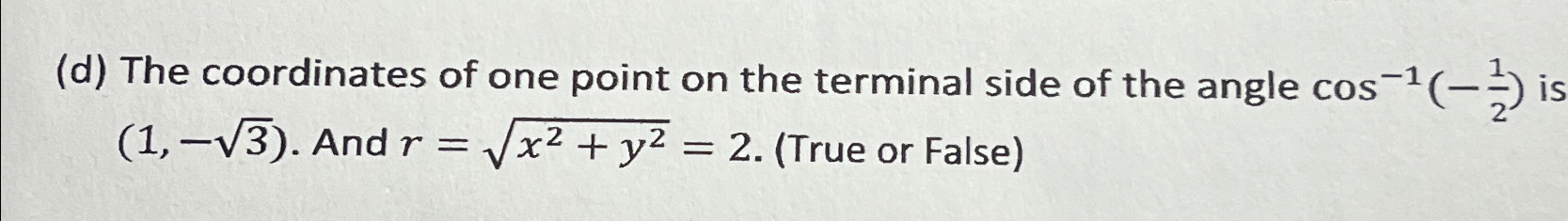Solved (d) ﻿The coordinates of one point on the terminal | Chegg.com