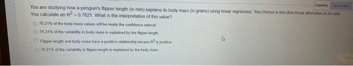 Solved You ate studying how a penguin's flipper length (in | Chegg.com