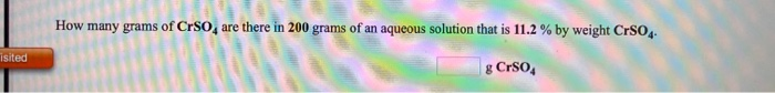Solved How many grams of Crso, are there in 200 grams of an | Chegg.com