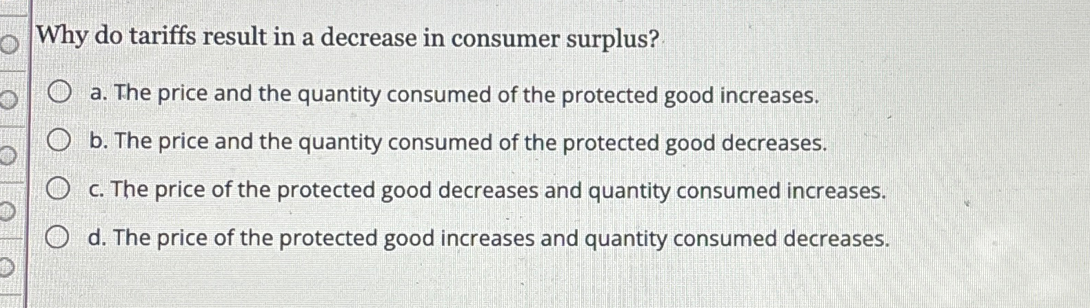 Solved Why do tariffs result in a decrease in consumer | Chegg.com