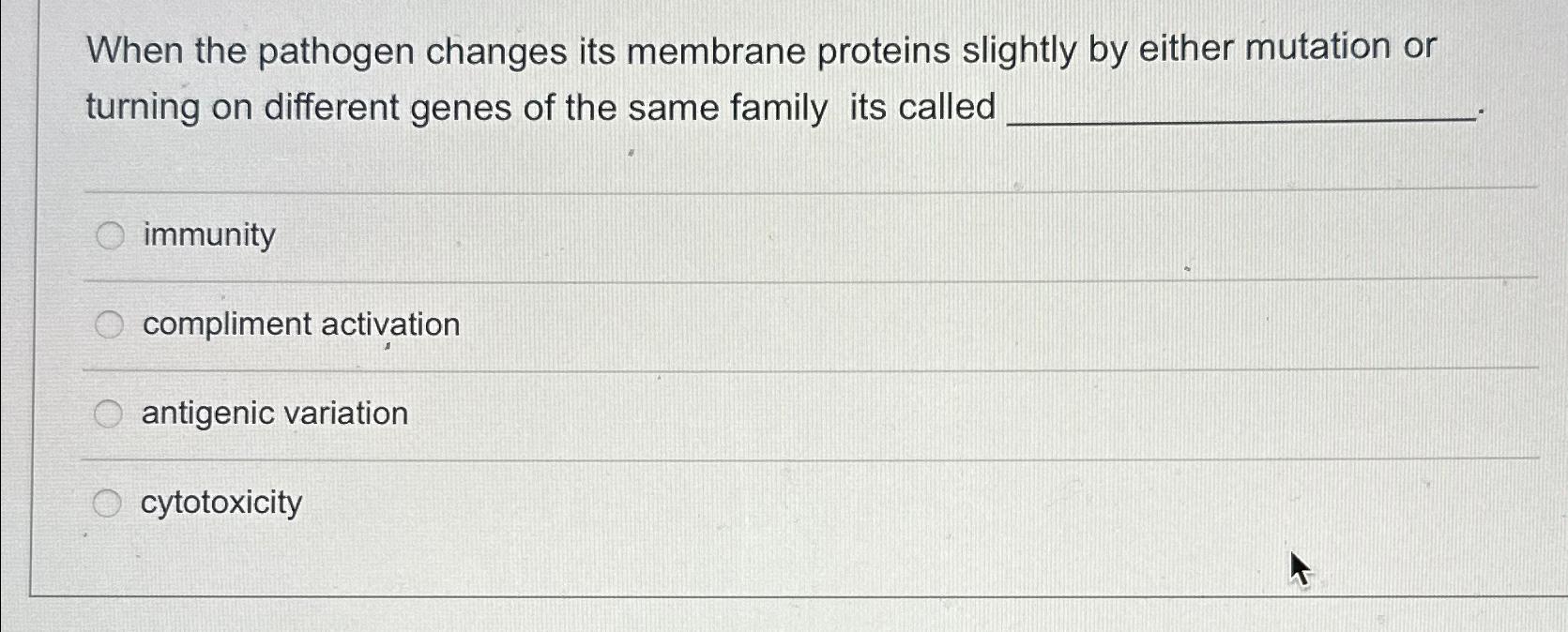 Solved When the pathogen changes its membrane proteins | Chegg.com