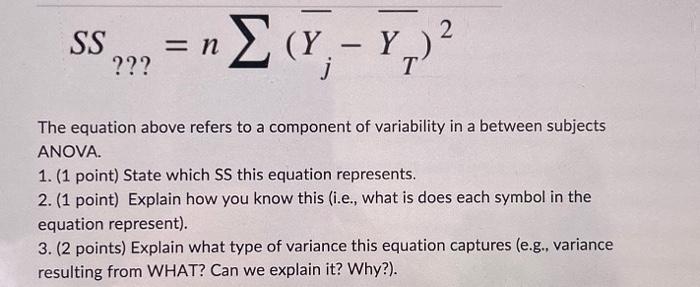 Solved SS = n ??? 2 Σ(Y - Y₁) ² T The equation above refers | Chegg.com