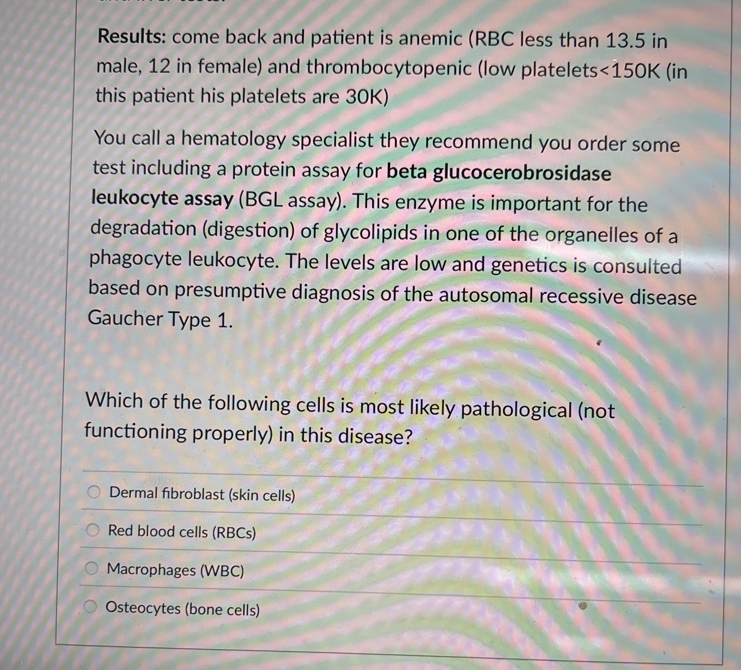 Solved Results: come back and patient is anemic (RBC less | Chegg.com