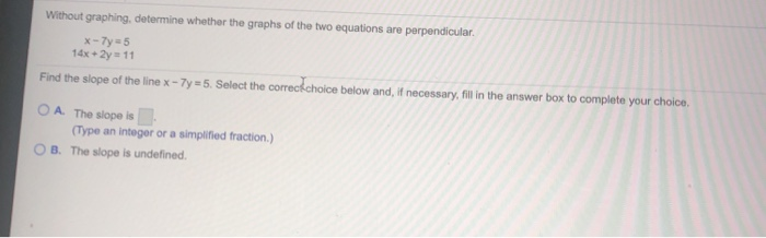 Solved Without graphing, determine whether the graphs of the | Chegg.com
