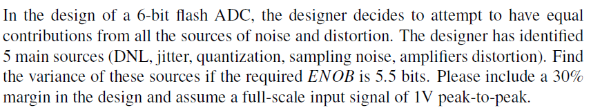 Solved In the design of a 6-bit flash ADC, the designer | Chegg.com