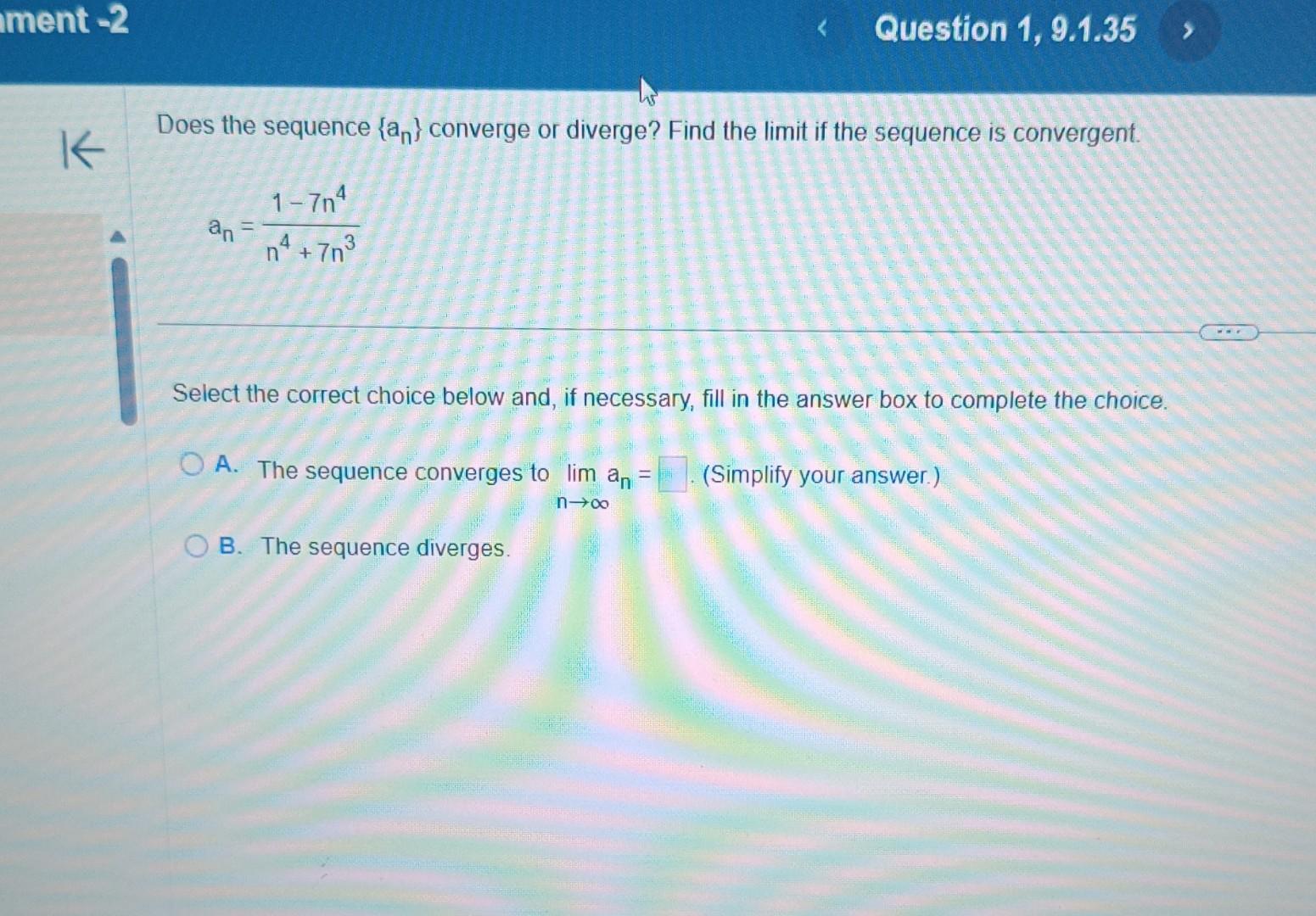 Solved Does the sequence {an} converge or diverge? Find the | Chegg.com