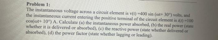 Solved Problem 1: The instantaneous voltage across a circuit | Chegg.com