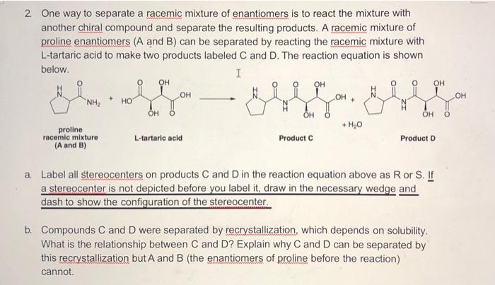 Solved 2 One way to separate a racemic mixture of | Chegg.com