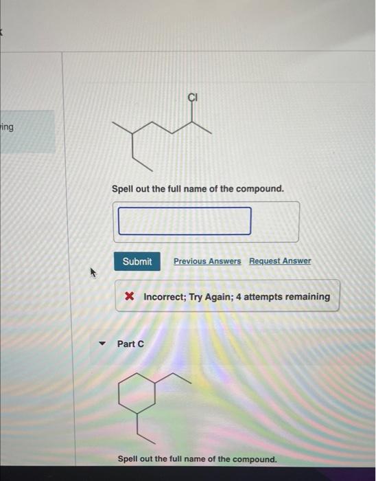 Solved Spell out the full name of the compound. * Incorrect; | Chegg.com