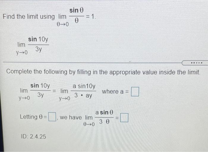 Solved Find the limit using lim sin 0 = 1 0 00 lim y0 sin | Chegg.com