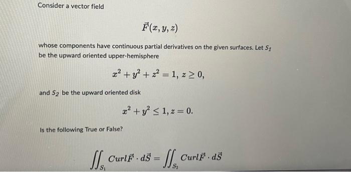 Solved Consider a vector field F(x,y,z) whose components | Chegg.com