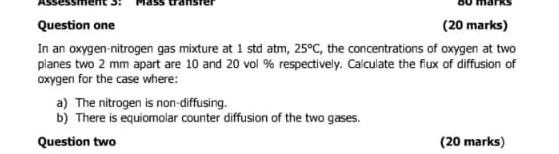 Question one (20 marks) In an oxygen-nitrogen gas | Chegg.com