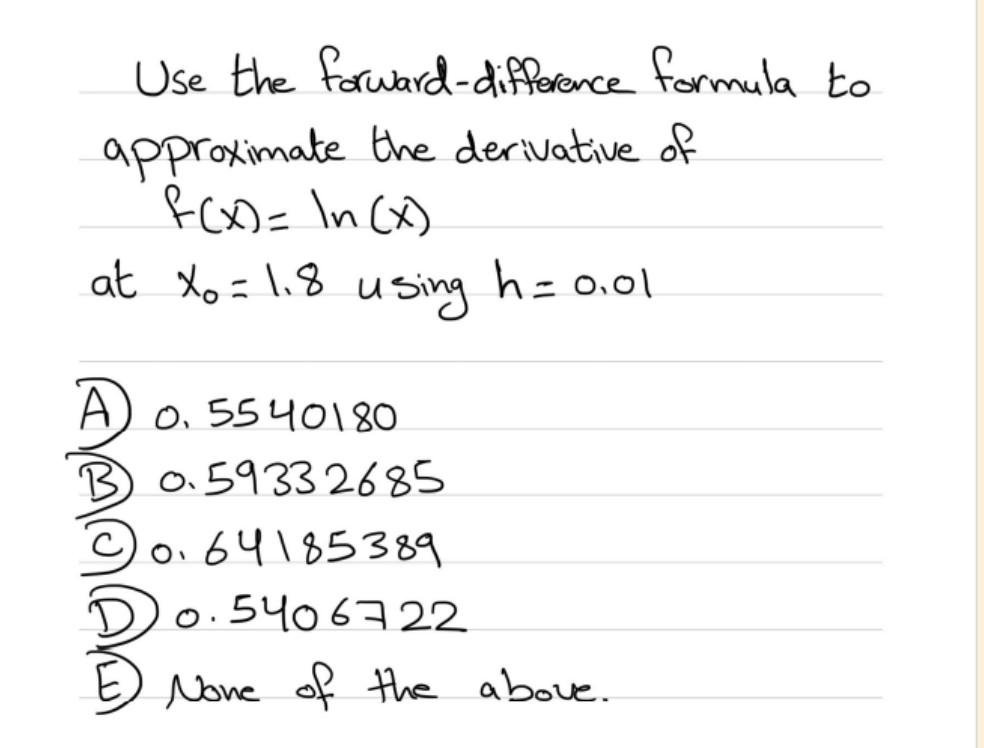 Solved Use the forward-difference formula to approximate the | Chegg.com