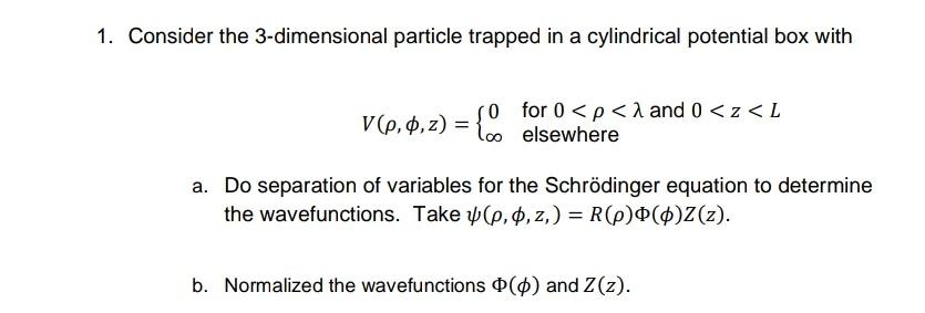 Solved 1. Consider the 3-dimensional particle trapped in a | Chegg.com