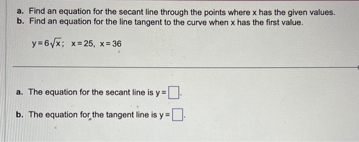 Solved a. Find an equation for the secant line through the | Chegg.com