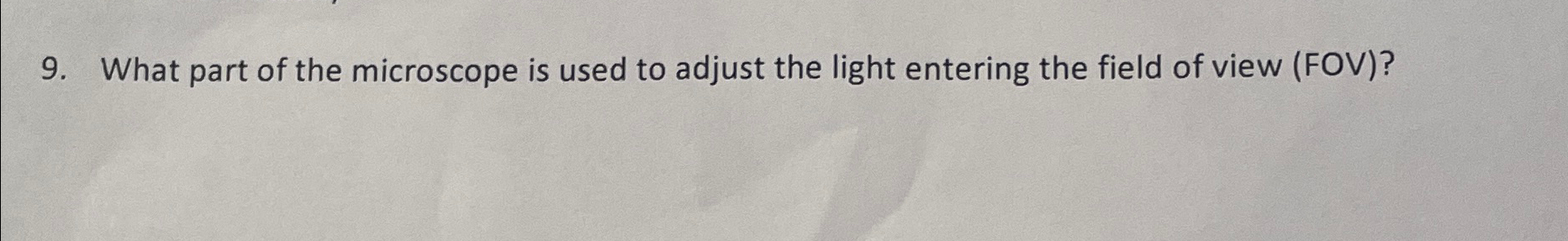 Solved What part of the microscope is used to adjust the | Chegg.com