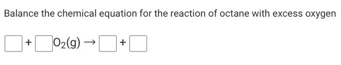 Solved Balance the chemical equation for the reaction of | Chegg.com