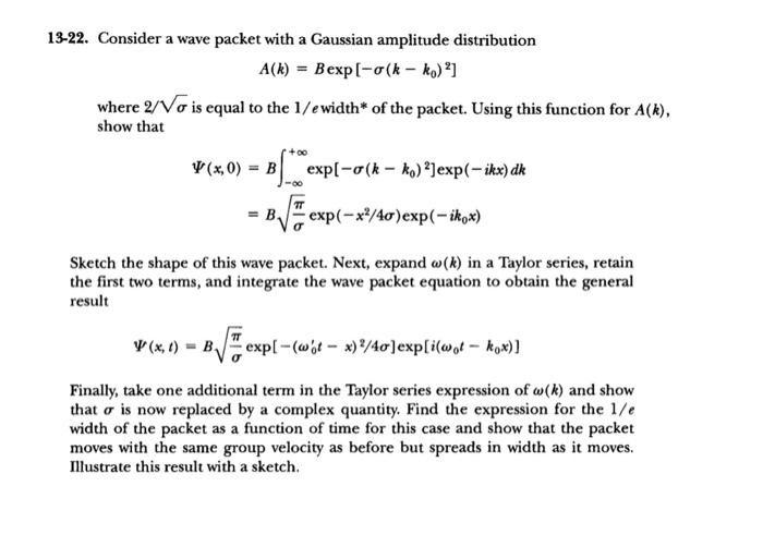 Solved 13-22. Consider a wave packet with a Gaussian | Chegg.com