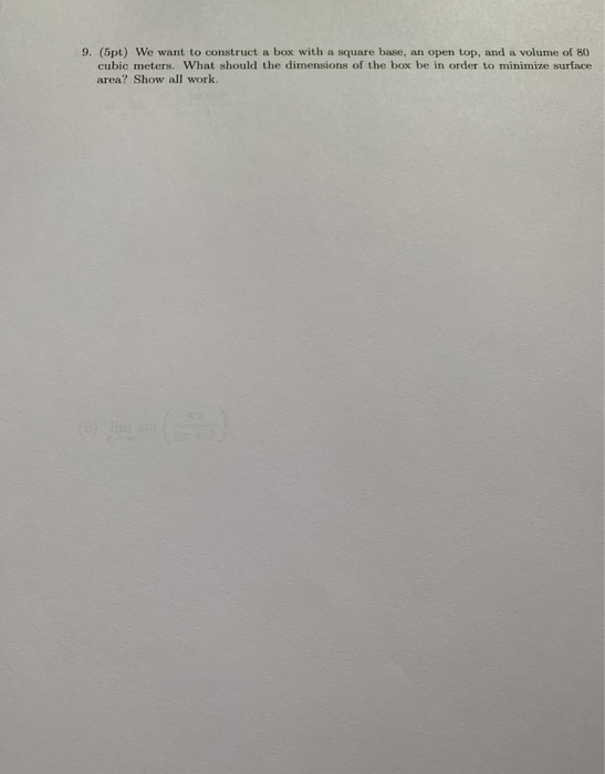 Solved 9. (5pt) We want to construct a box with a square | Chegg.com