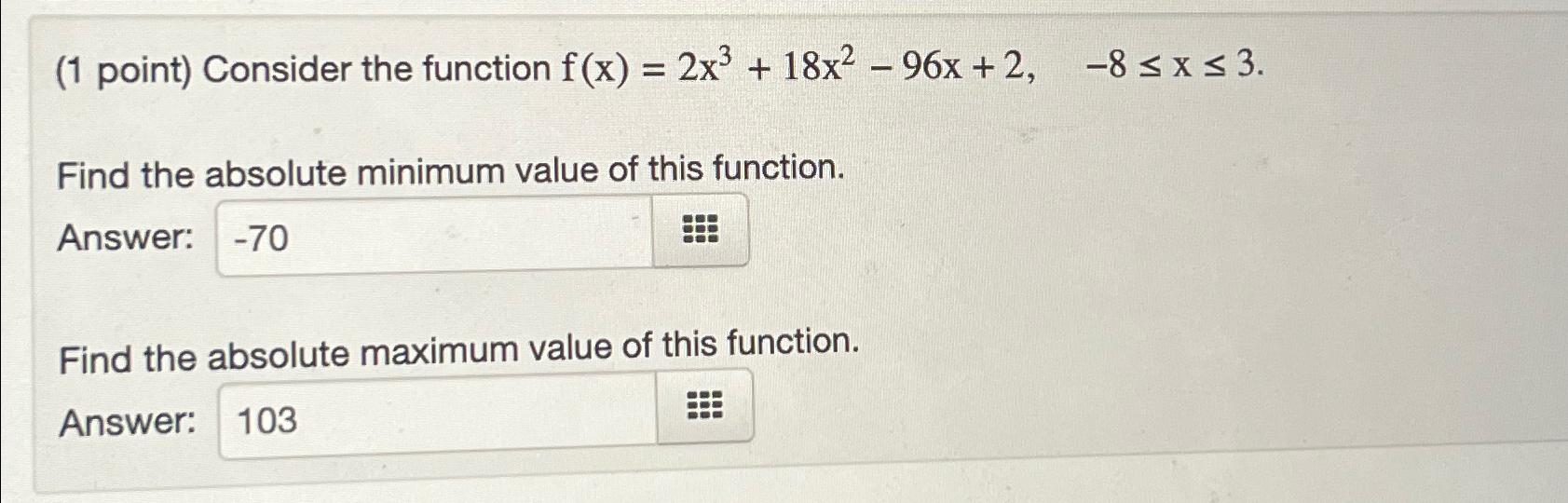 Solved (1 ﻿point) ﻿Consider the function | Chegg.com