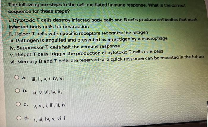 Solved The following are steps in the cell-mediated immune | Chegg.com