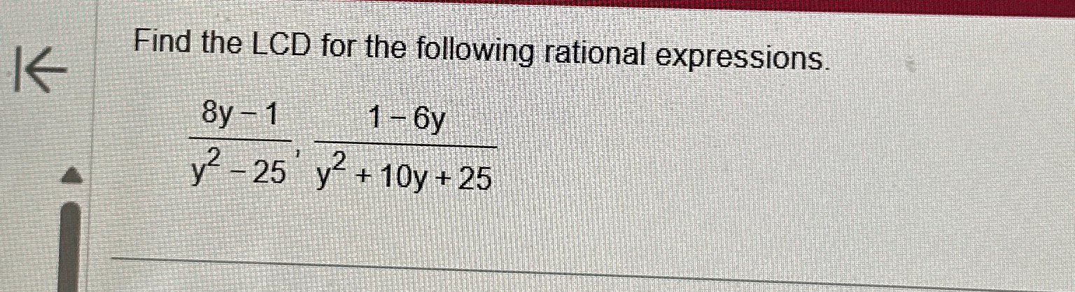 Solved Find the LCD for the following rational | Chegg.com